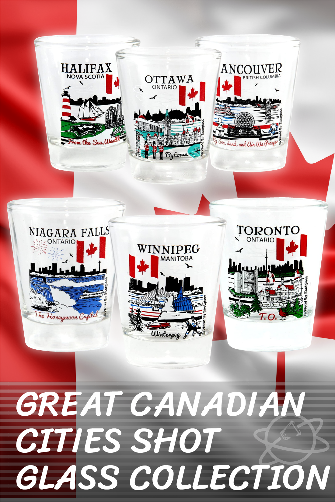 Great Canadian Cities Shot Glass Collection Archives | World by Shotglass
